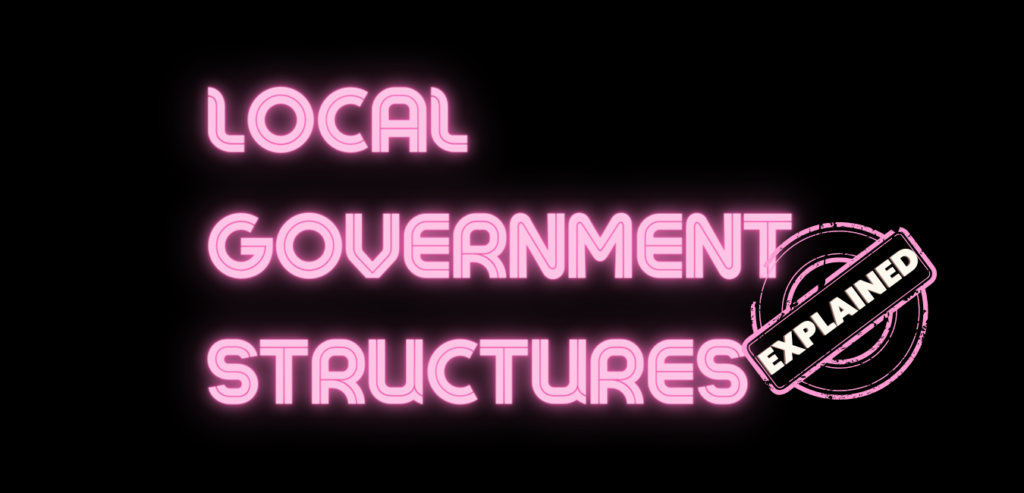Local Government Explained Part 1: Types of councils - New Local