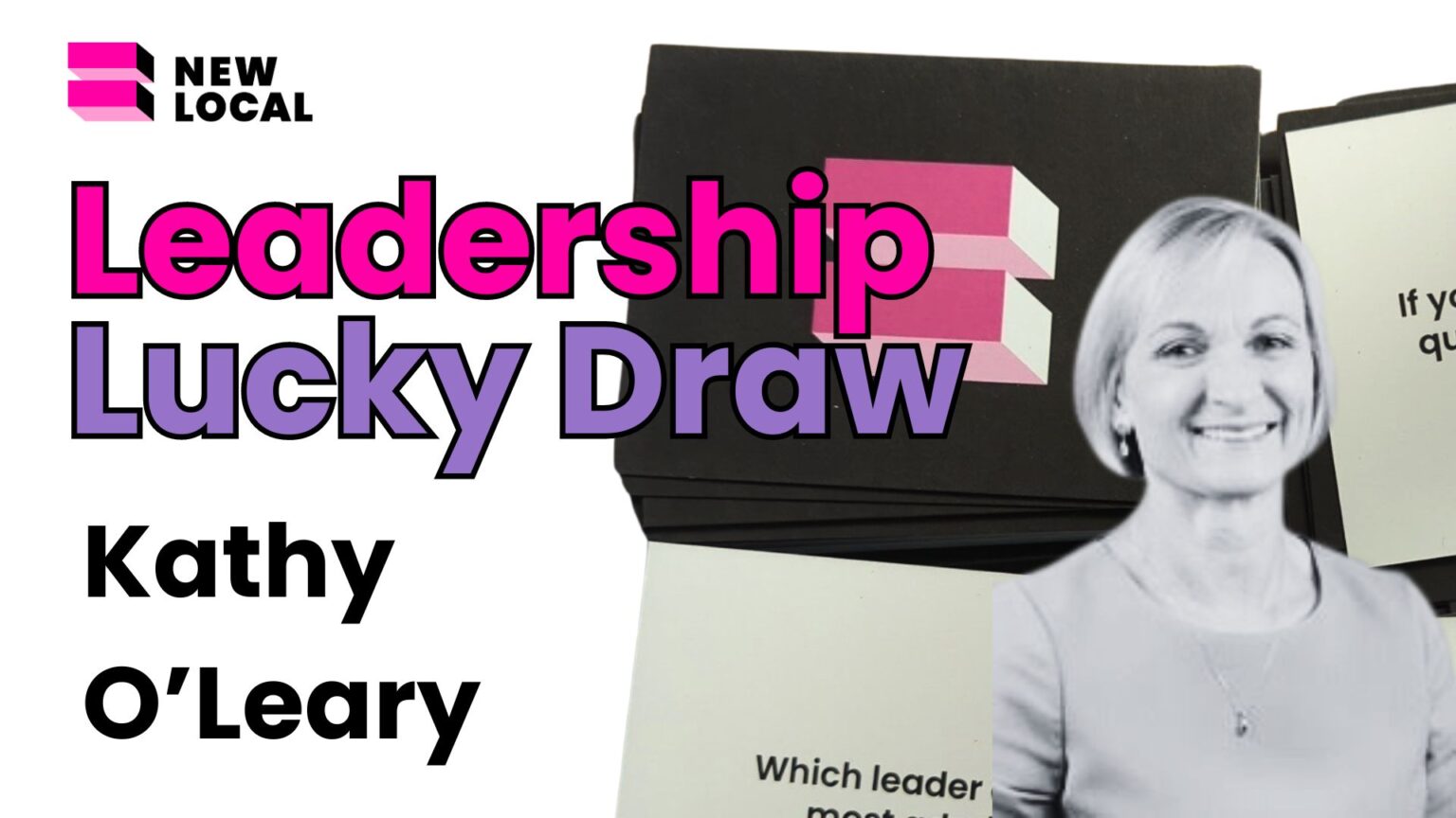 Leadership Lucky Draw: Kathy O'Leary, Stroud DC - New Local